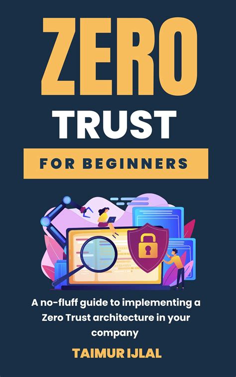 Zero Trust Security For Beginners A No Fluff Guide To Implementing