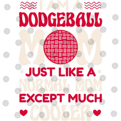 Like A Normal Mom Except Cooler Sport Dodgeball Bibs Sold By Trease2078