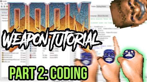 Doom Weapon Tutorial Part 2 Coding Youtube