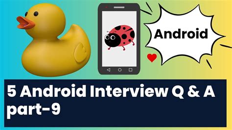 5 android interview q and a part 9 youtube