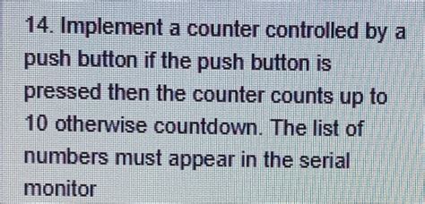 14 Implement A Counter Controlled By A Push Button