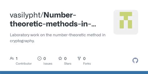 Github Vasilyphtnumber Theoretic Methods In Cryptography Laboratory Work On The Number