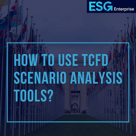 Tcfd Scenario Analysis Guide For Esg Enterprises