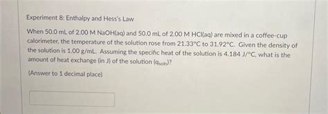 Solved Experiment Enthalpy And Hess S Law When ML Of Chegg Com