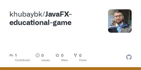 github khubaybk javafx educational game