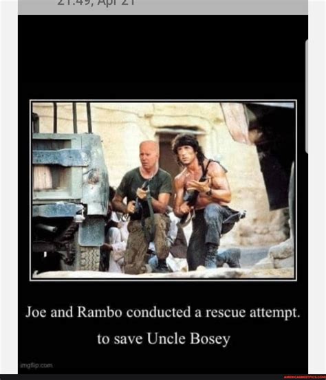 Joe And Rambo Conducted A Rescue Attempt To Save Uncle Bosey America