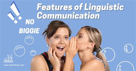 Features Of Linguistic Communication Anthroholic