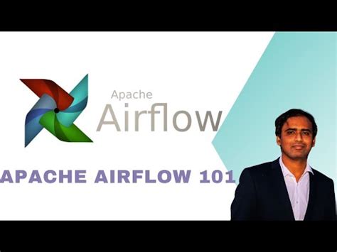 Learn Apache Airflow With Python Easily In 1 Hour Apache Airflow 101