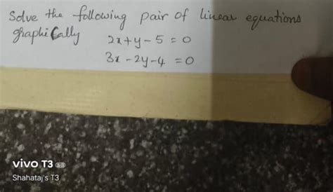 Solve The Following Pair Of Linear Equations Graphically Begin Array
