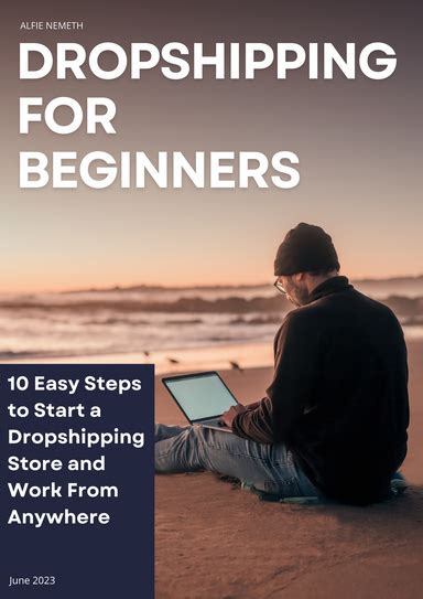 Dropshipping Made Easy A Beginner S Step Guide To Building A Successful Online Business
