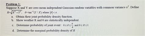 solved problem 1 suppose x ﻿and y ﻿are zero mean independent