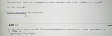 Solved Of 2 5 Moles Of Al And 2 1 Moles Of Fe2o3 Are Allowed