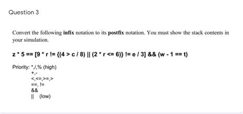 solved question 3 convert the following infix notation to