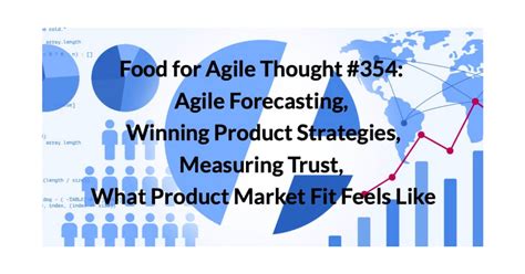 agile forecasting winning strategy—food for agile thought 354