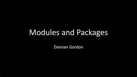 Python Modules And Packages Pptx Programming Languages Computing