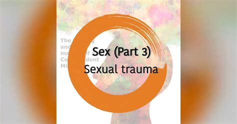 S4 9 Codependency And Relationships Sex Part 3 Sexual Trauma S4 9 Codependency And Relationships Sex Part 3 Sexual Trauma