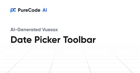 Build Smarter Vuesax Date Picker Toolbar With Ai