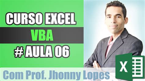 Curso Excel Vba Aula 6 Youtube