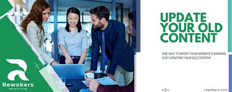 How Updating Your Old Content Can Help You To Rank