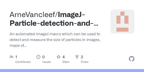 Github Arnevancleefimagej Particle Detection And Analysis An Automated Imagej Macro Which