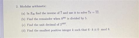 Solved 2 Modular Arithmetic A In Z36 Find The Inverse Of