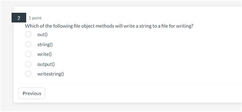 Solved 1 Point When A File Is Opened For Writing What Chegg