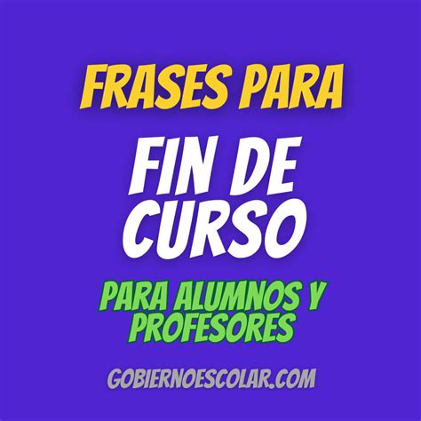 90 Frases Cortas De Fin De Curso Originales