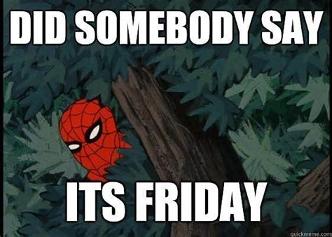 Are You Going To See Spiderman This Weekend Friday Spiderman High
