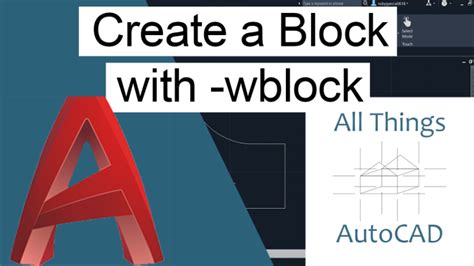 Create A Wblock With Wblock All Things Autocad