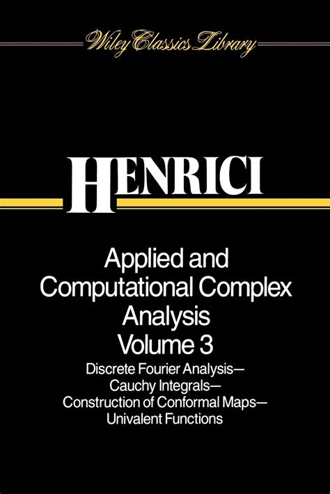 Applied And Computational Complex Analysis Volume 3 Discrete Fourier Analysis Cauchy