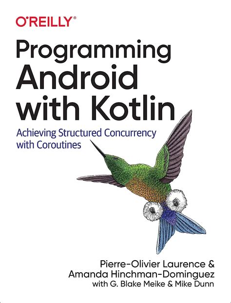 Programming Android With Kotlin Achieving Structured Concurrency With