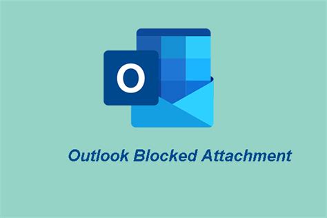 How To Fix The Outlook Blocked Attachment Error