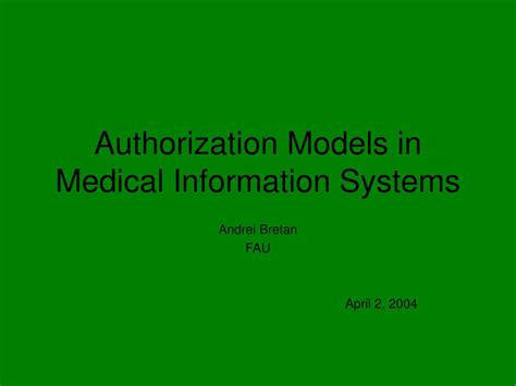Ppt Authorization Models In Medical Information Systems Powerpoint Presentation Id412872