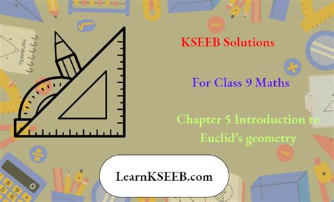 Kseeb Solutions For Class 9 Maths Chapter 5 Introduction To Euclids