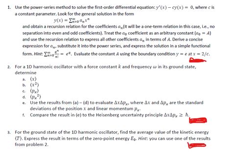 Solved 1 Use The Power Series Method To Solve The