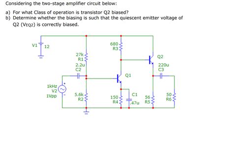 Solved Considering The Two Stage Amplifier Circuit Below A