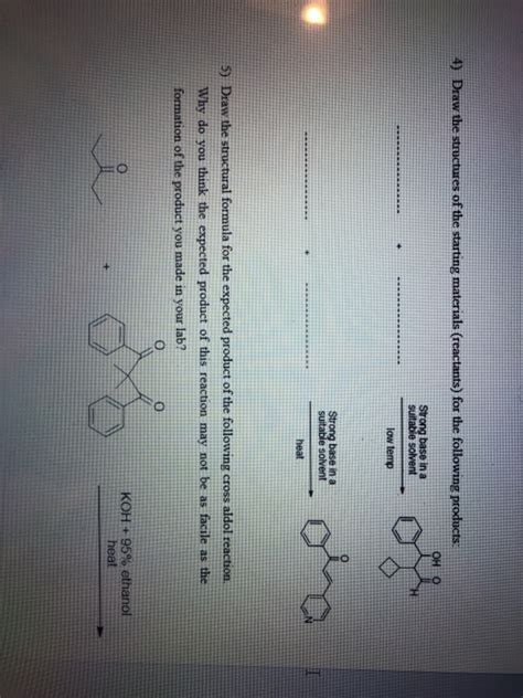 Solved 4 Draw The Structures Of The Starting Materials