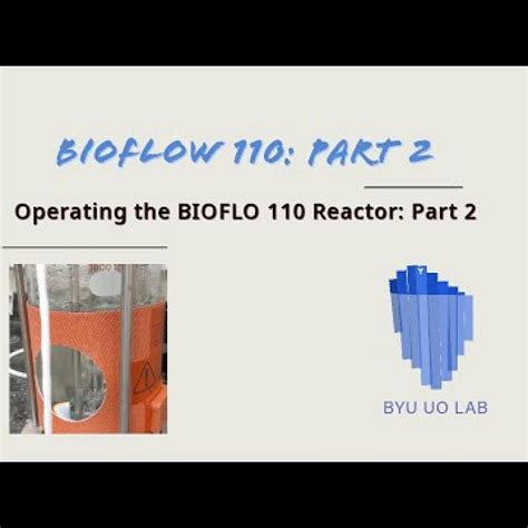 Bioflo 110 Part 2