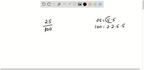 Solved Simplify Each Fraction 25 100