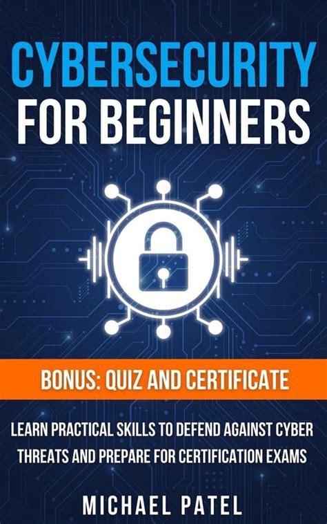 Cybersecurity For Beginners Learn Practical Skills To Defend Against Cyber Threats Bol