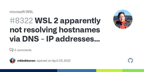Wsl Apparently Not Resolving Hostnames Via Dns Ip Addresses Work Issue Microsoft