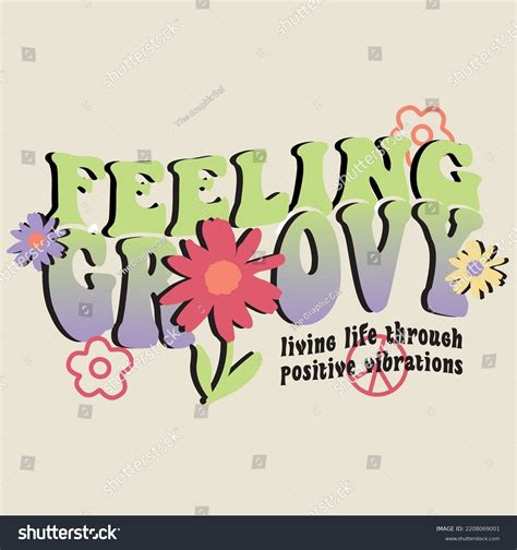 Feeling Groovy Living Life Through Positive Stock Vector Royalty Free