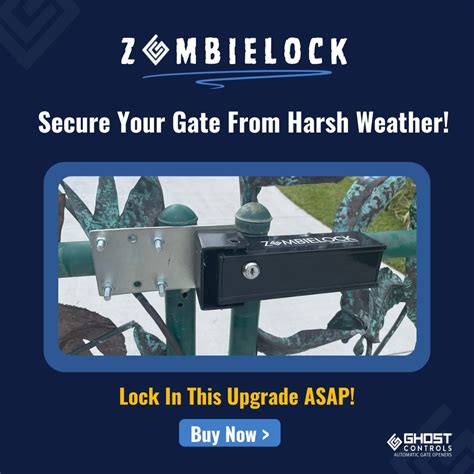 Zombielock Ghostcontrols Gatesecurity Weatherproof Secureyourgate Ghost Controls