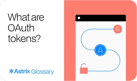 What Are Oauth Tokens Astrix Security