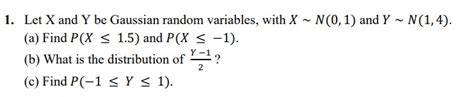 Let X ﻿and Y ﻿be Gaussian Random Variables With