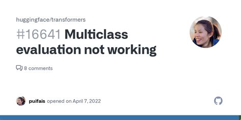 Multiclass Evaluation Not Working · Issue 16641 · Huggingfacetransformers · Github