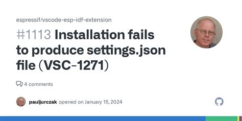 Installation Fails To Produce Settingsjson File Vsc 1271 · Issue 1113 · Espressifvscode Esp