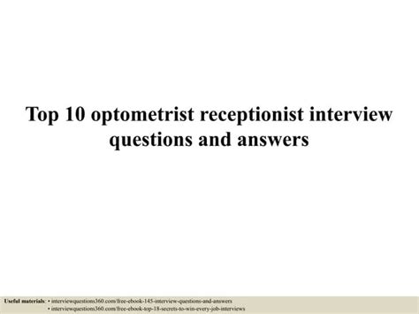 Top 10 Optometrist Receptionist Interview Questions And Answers Pptx Resume Writing And
