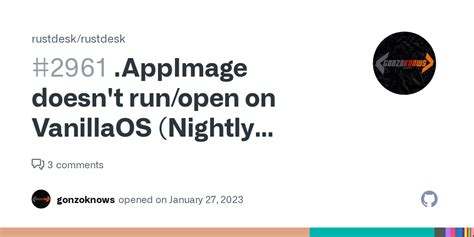 Appimage Doesnt Runopen On Vanillaos Nightly Version · Issue 2961