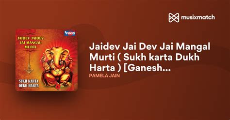 Letra De Pamela Jain Jaidev Jai Dev Jai Mangal Murti Sukh Karta Dukh Harta [ganesh Aarti